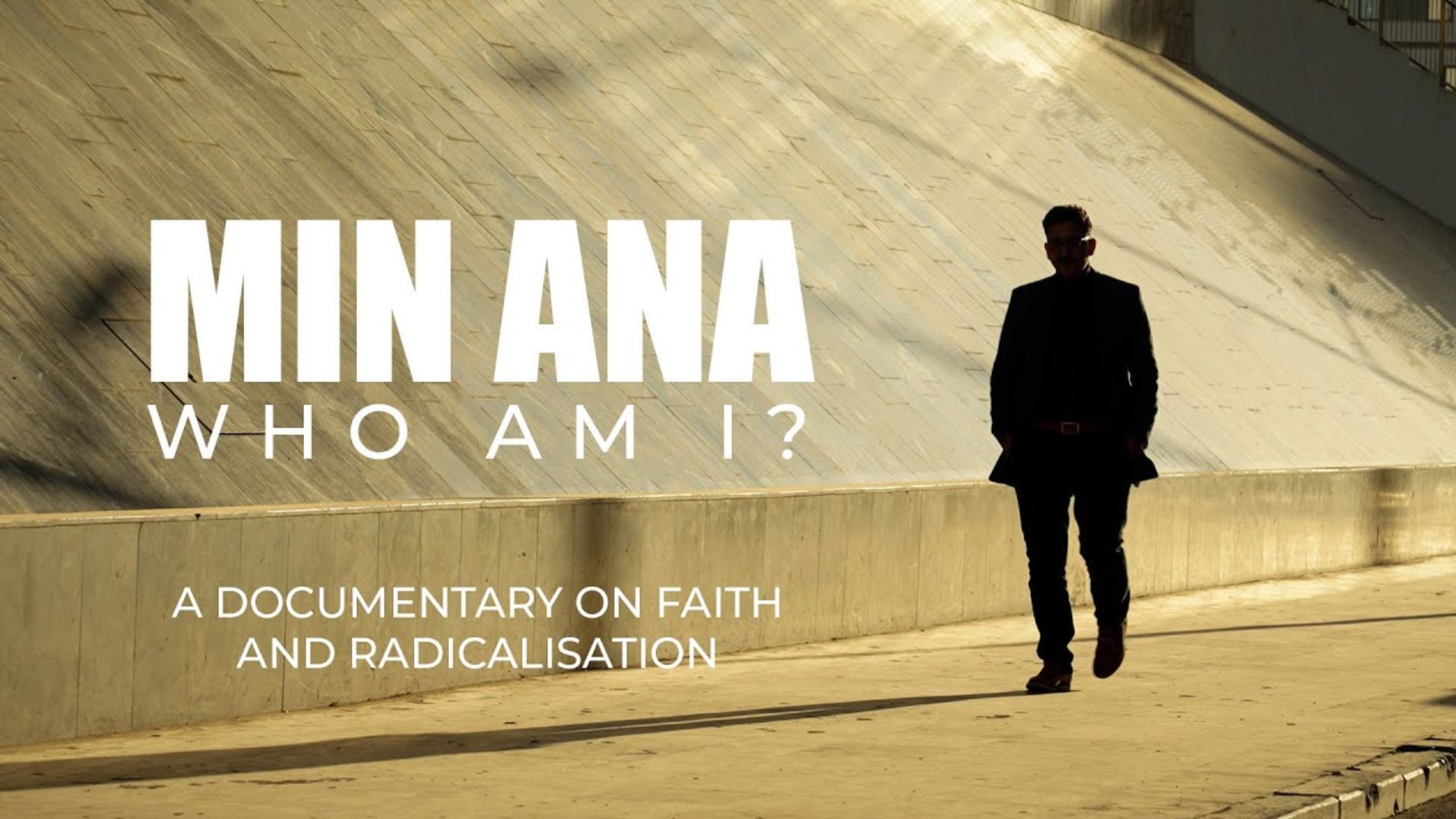 'Min Ana' (Who Am I?) documentary released, exploring radicalisation ...